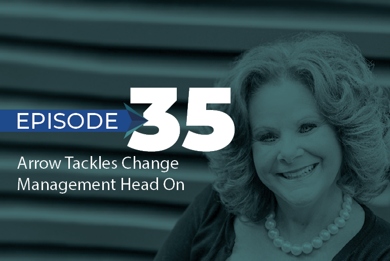 Arrow Tackles Change Management Head On - Future of Field Service