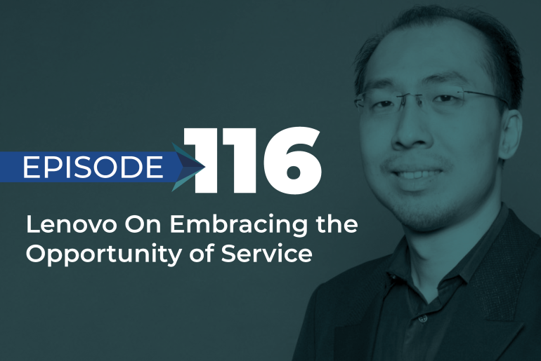 Lenovo On Embracing the Opportunity of Service - Future of Field Service