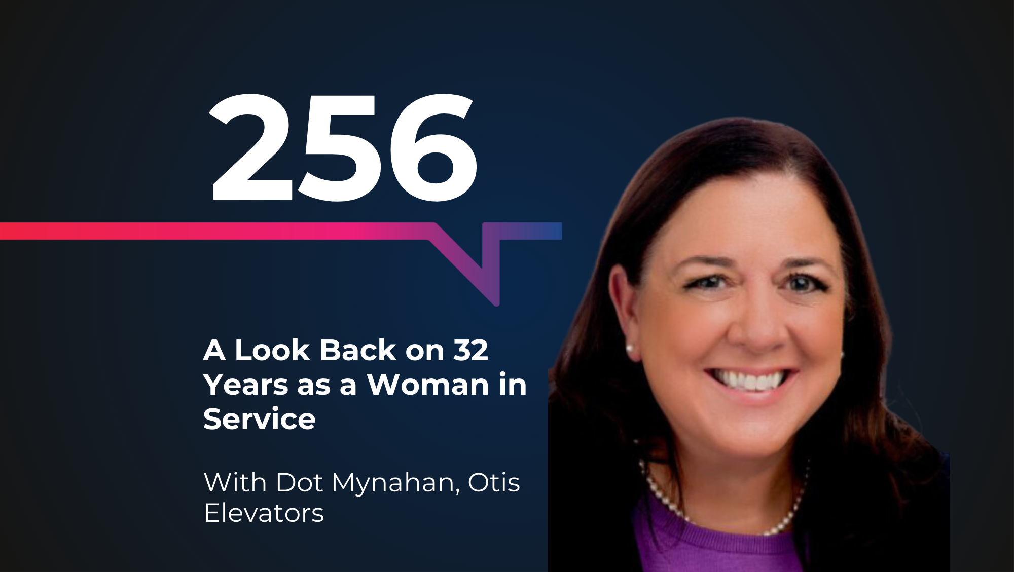 A Look Back on 32 Years as a Woman in Service with Dot Mynahan - Future ...